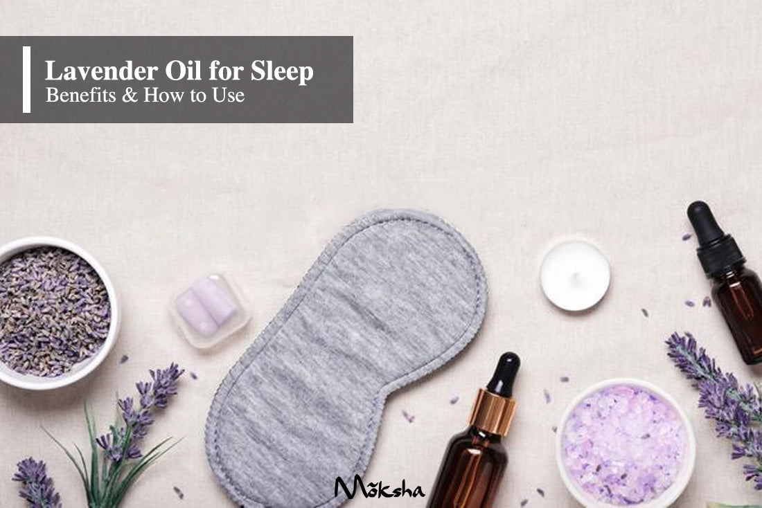 Lavender oil for Improved Sleep I Benefits & Uses – Moksha Lifestyle ...